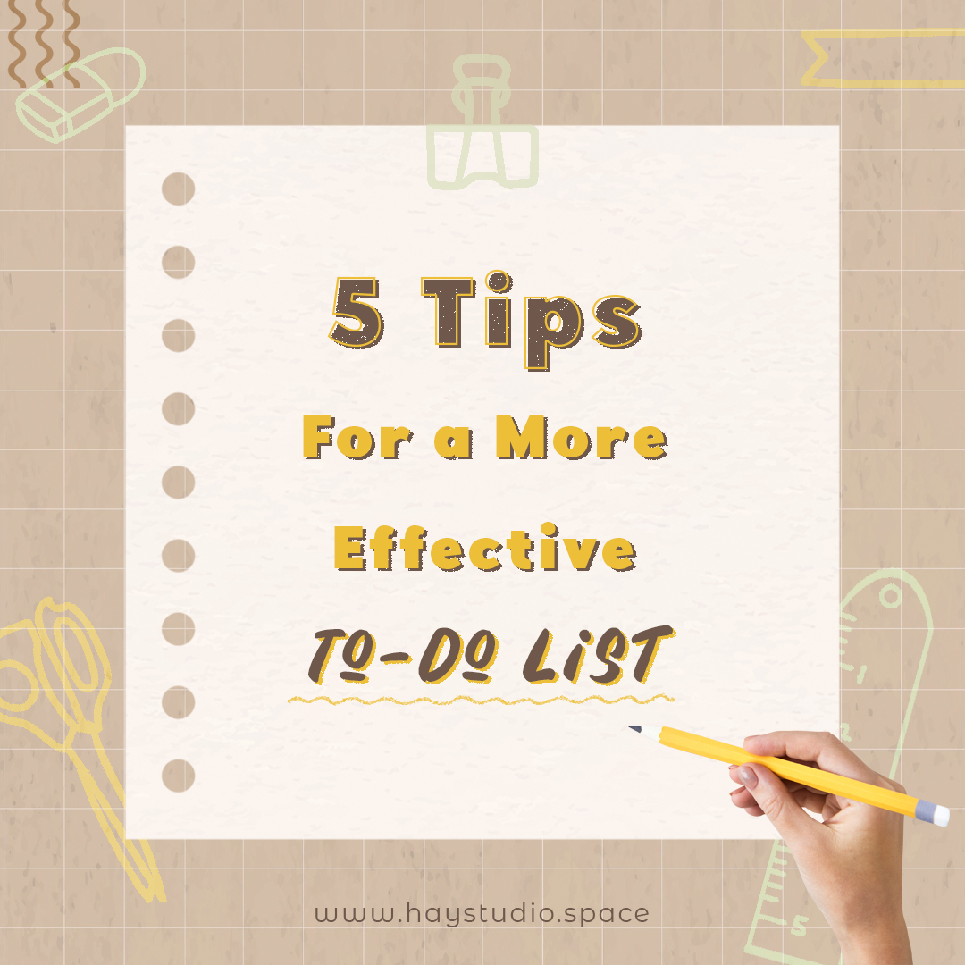 Effective To-Do List Tips - 5 Simple Changes You Can Make Now! ⋆ HAY studio