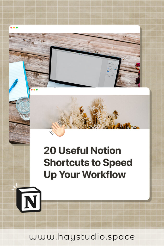 20 Useful Notion Shortcuts to Speed Up Your Workflow ⋆ HAY studio
