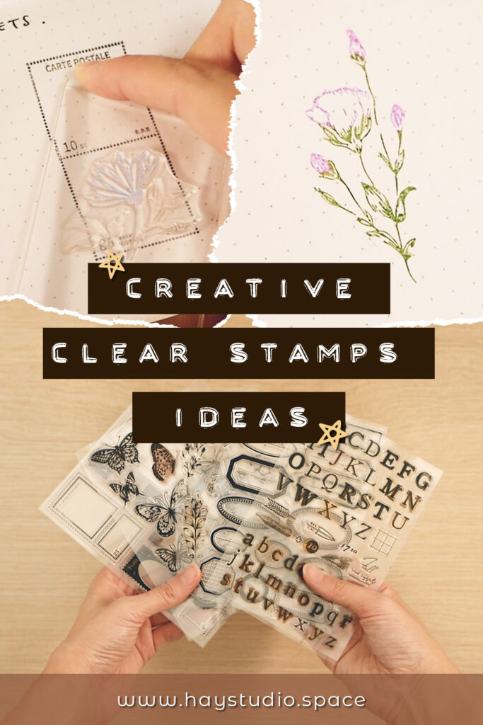 6 Creative Clear Stamps Ideas for Journaling and Scrapbooking ⋆ HAY studio